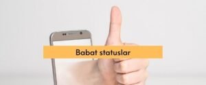 Babat Statuslar | Babat Status Sozleri, Sekiller ︎